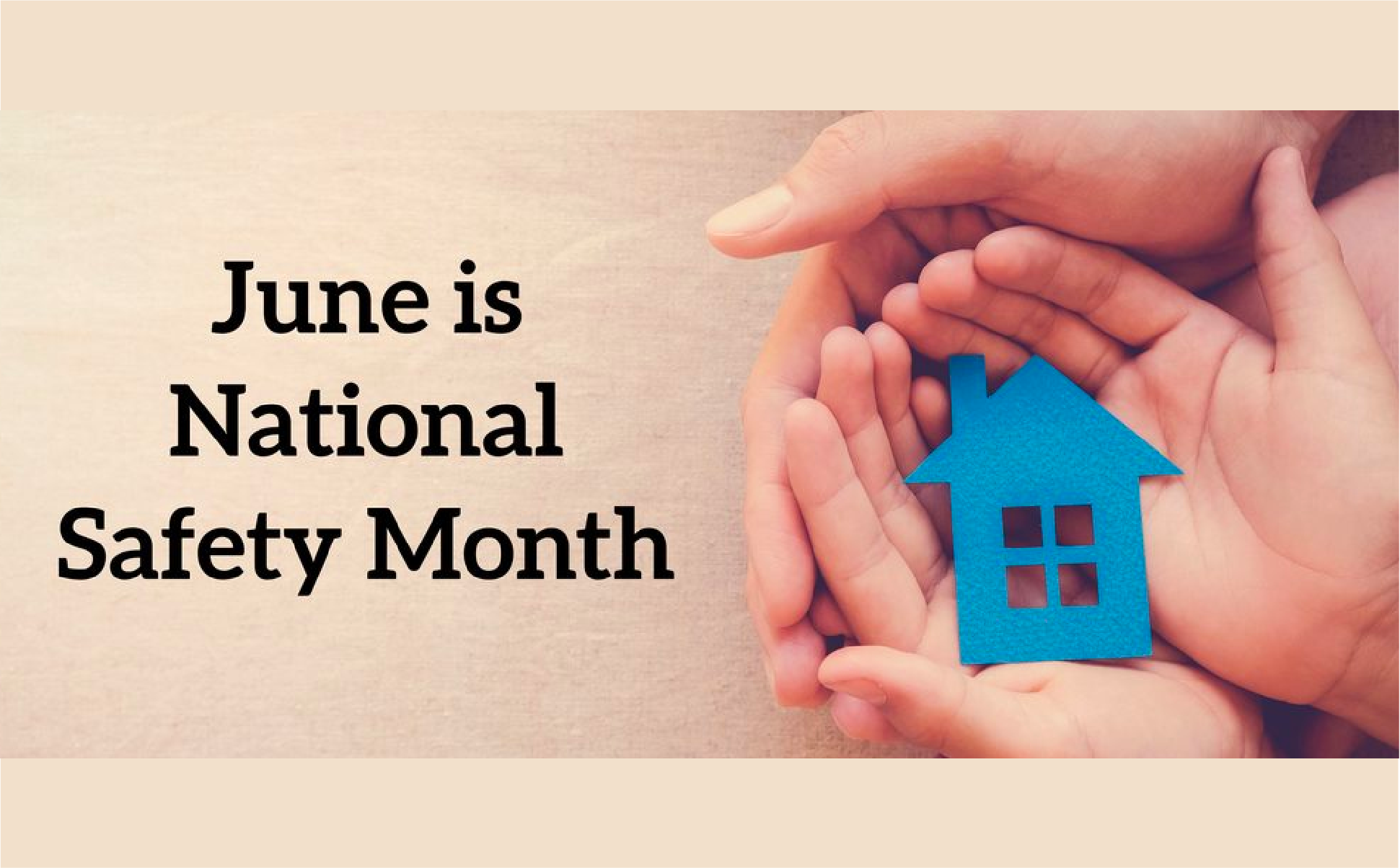 June is National Safety Month